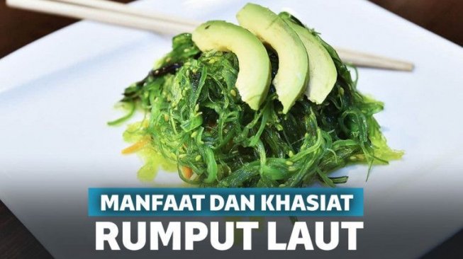 13 Manfaat Rumput Laut untuk Kecantikan dan Kesehatan