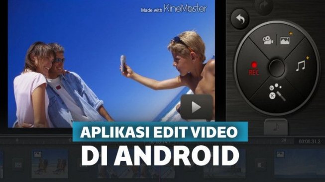 10 Aplikasi Edit Video Android Buat Kamu yang Ingin jadi Youtubers