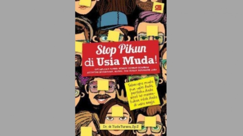 Hempas Kebiasaan Lupa Lewat Buku 'Stop Pikun di Usia Muda'!