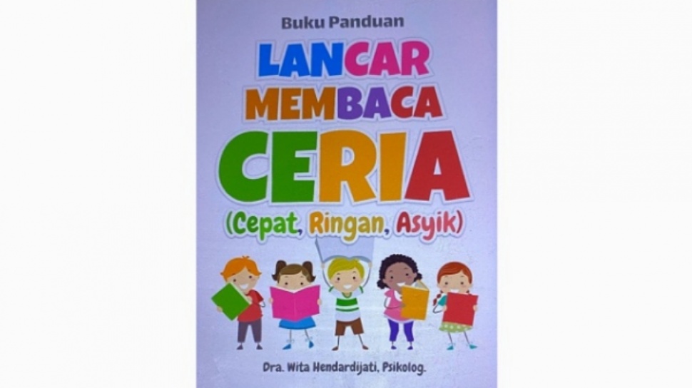 Ulasan Buku Panduan Lancar Membaca CERIA, Ajari Anak Membaca Sejak Dini